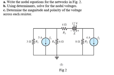 Solved W 11 A Write The Nodal Equations For The Networks Chegg Com