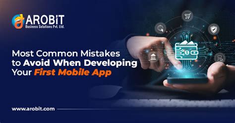 Most Common Mistakes To Avoid When Developing Your First Mobile App