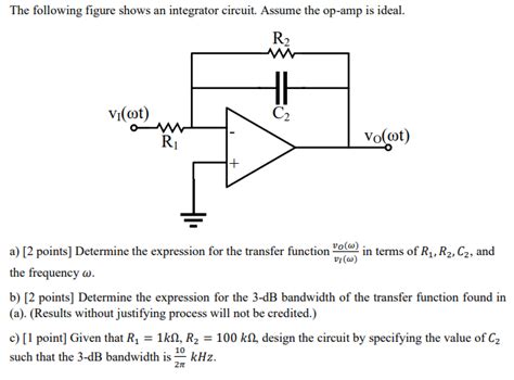 Solved The Following Figure Shows An Integrator Circuit Chegg