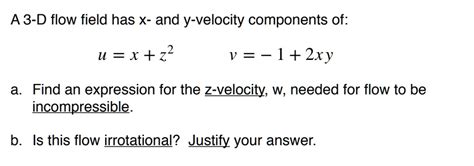 solved a 3 d flow field has x and y velocity components of x n v