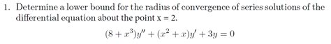 Solved Determine A Lower Bound For The Radius Of Convergence
