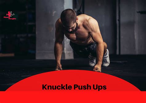 Knuckle Push Ups All That You Should Know Fitness Thoughts