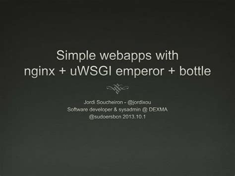 Nginx Uwsgi Emperor Bottle Pptx Computing Technology And Computing