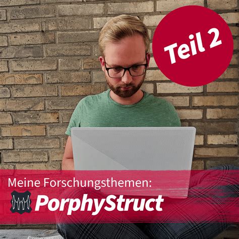 Meine Forschungsthemen Porphystruct Dr Jens Krumsieck