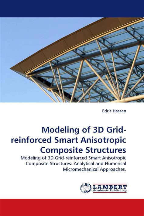 Modeling Of 3d Grid Reinforced Smart Anisotropic Composite Structures