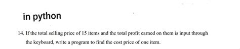 Solved In Python If The Total Selling Price Of Items Chegg