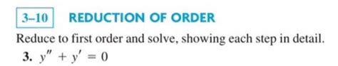 solved reduce to first order and solve showing each step in