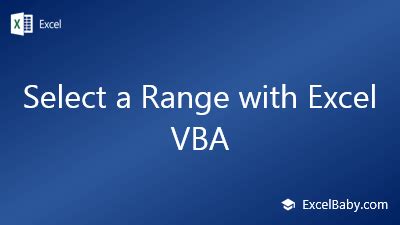 Select A Range With Excel VBA ExcelBaby