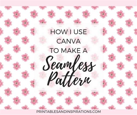 How I Use Canva To Make A Seamless Pattern Part 1 Printables And Inspirations Seamless