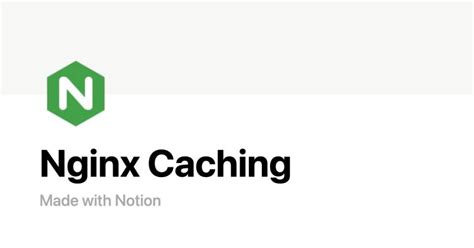 Manav Rajani On Linkedin Nginx Caching Notion