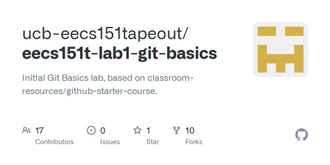 github ucb eecs151tapeout eecs151t lab1 git basics initial git