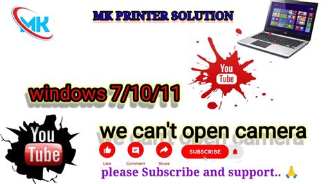 we can t open camera windows 7 8 10 service repair computer