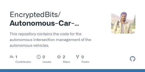 Github Encryptedbitsautonomous Car Intersection Management This Repository Contains The Code