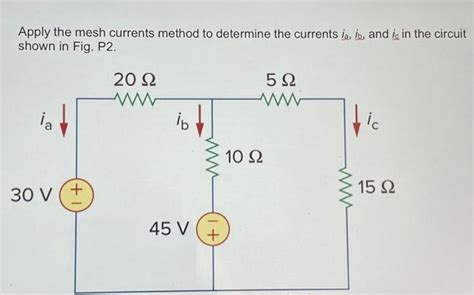 Solved Apply The Mesh Currents Method To Determine The Chegg