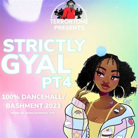 Stream Strictly Gal Pt 4 Gal Song Only Dancehall Bashment Mixtape 2023 Deejayswivo Tts