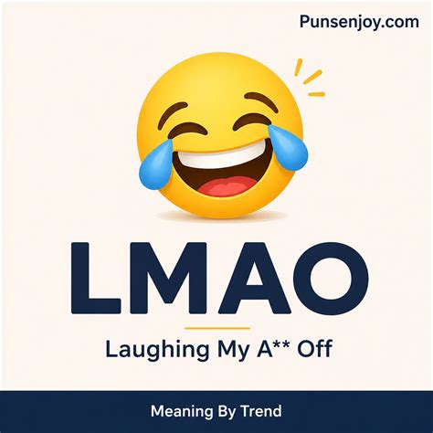Lmao Meaning Full Guide To Usage Origin And Modern Slang Trends