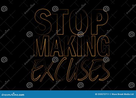 Stop Making Excuses Stock Image Image Of Message Shape 255573711