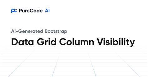 Generate Bootstrap Data Grid Column Visibility With Purecode