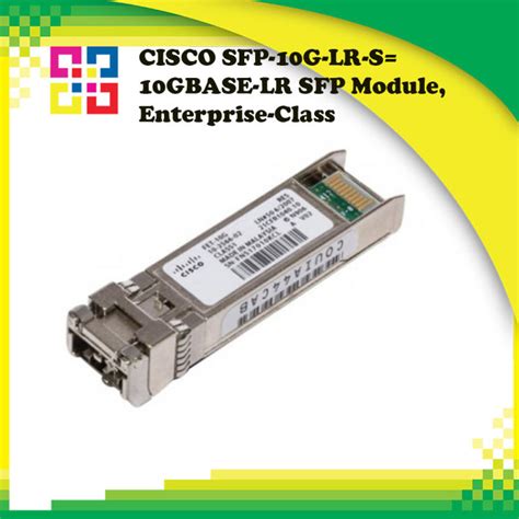 Cisco Sfp 10g Lr S 10gbase Lr Sfp Module Enterprise Class Th
