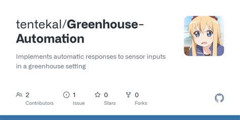 GitHub Tentekal Greenhouse Automation Implements Automatic Responses To Sensor Inputs In A