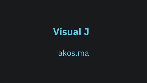 Visual J Akosma