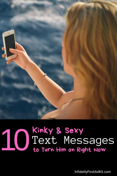 10 Kinky Sexy Text Messages To Turn Him On Right Now Artofit