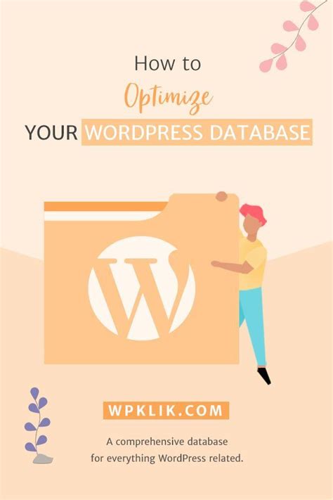 How To Optimize Your Wordpress Database In Two Easy Ways Wpklik