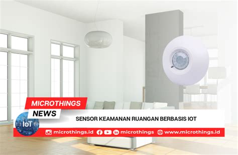 Sensor Keamanan Ruangan Berbasis Iot
