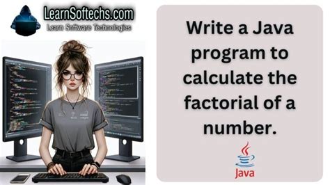 Write A Java Program To Calculate The Factorial Of A Number Learn