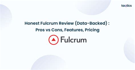 Honest Fulcrum Review Data Backed 2025 Pros Vs Cons Features Pricing