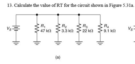 Solved Calculate The Value Of RT For The Circuit Shown Chegg Com