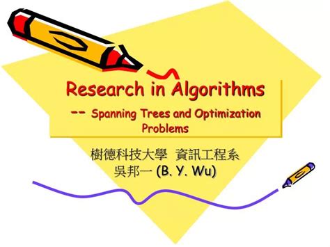 Ppt Research In Algorithms Spanning Trees And Optimization Problems Powerpoint Presentation