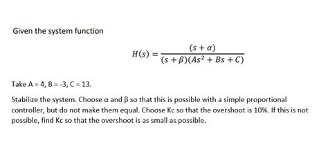 Solved Given The System Function Hs S A S B As²