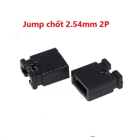 Túi 10 Con Jump Chốt 2 54mm 2p Shopee Việt Nam