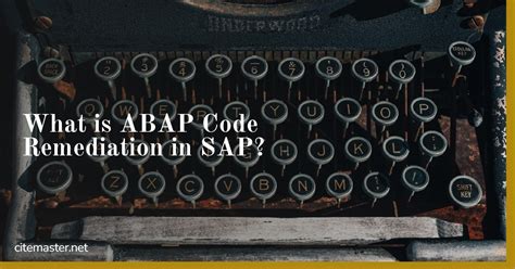 What Is Abap Code Remediation In Sap