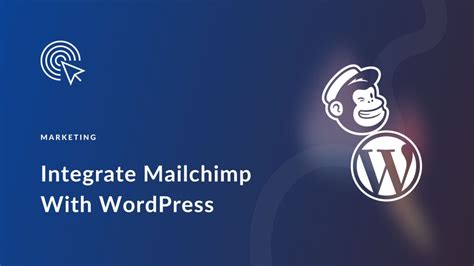 How To Integrate Mailchimp With Wordpress 4 Easy Methods