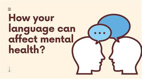 How Your Language Can Affect Mental Health Wigglingpen