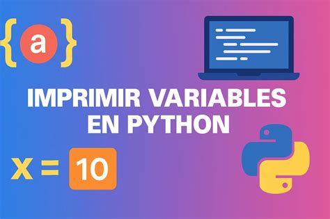 Imprimir Variables En Python Aprende A Imprimir Cadenas Y Variables