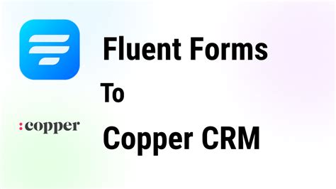how to integrate fluent forms with copper crm only 2 easy steps bit apps