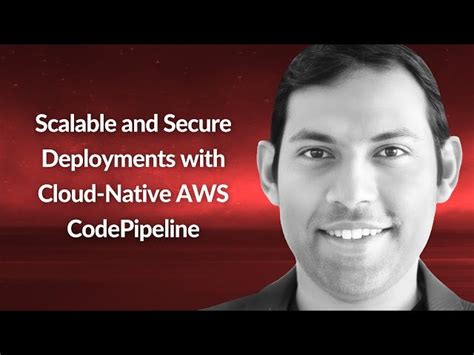 free video scalable and secure deployments cloud native aws