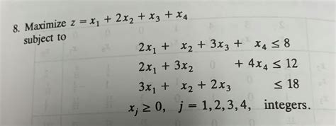 Solved Solve The Given Integer Programming Problem Using The Chegg