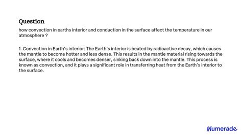 SOLVED How Convection In Earths Interior And Conduction In The Surface Affect The Temperature