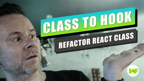 react hooks refactor react class components into hooks youtube