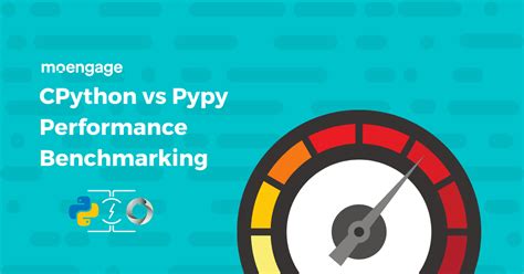 Techatmoengage Cpython Vs Pypy Performance Benchmarking