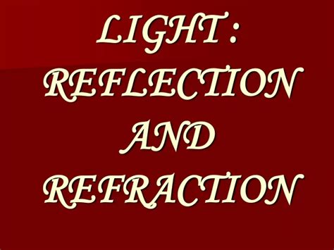 PPT Exploring The Marvels Of Light Reflection And Refraction In Nature PowerPoint