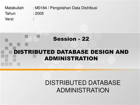 Ppt Session 22 Distributed Database Design And Administration Powerpoint Presentation Id