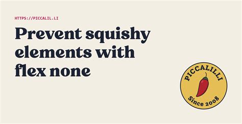 Prevent Squishy Elements With Flex None Piccalilli