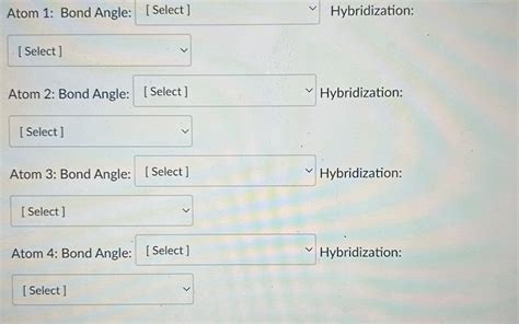 Solved Assign The Hybridization And Bond Angles At Each Of
