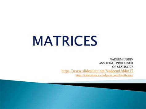 Matrices And Its Applications Pptx