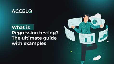 What Is Regression Testing The Ultimate Guide With Examples
